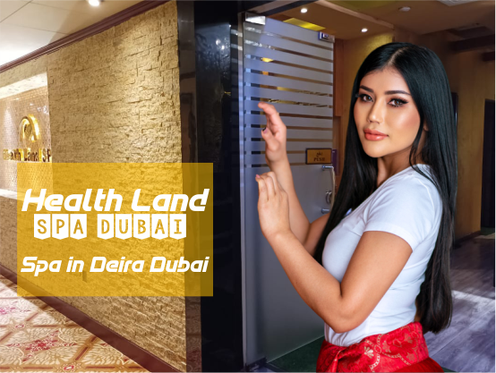 Health Land Spa Deira Dubai, Spa in Deira Dubai